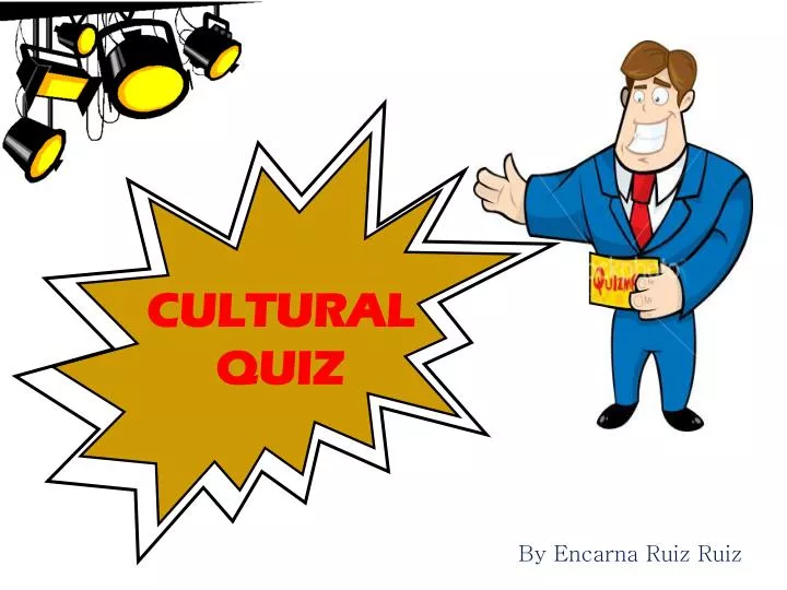 PPT - CULTURAL QUIZ PowerPoint Presentation, free download - ID:6896925