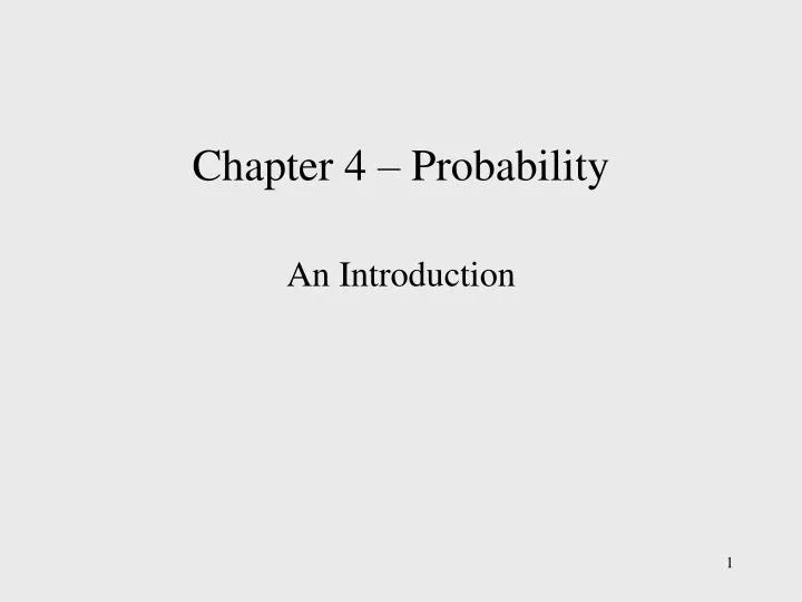 PPT - Chapter 4 – Probability PowerPoint Presentation, free download - ID:6896935