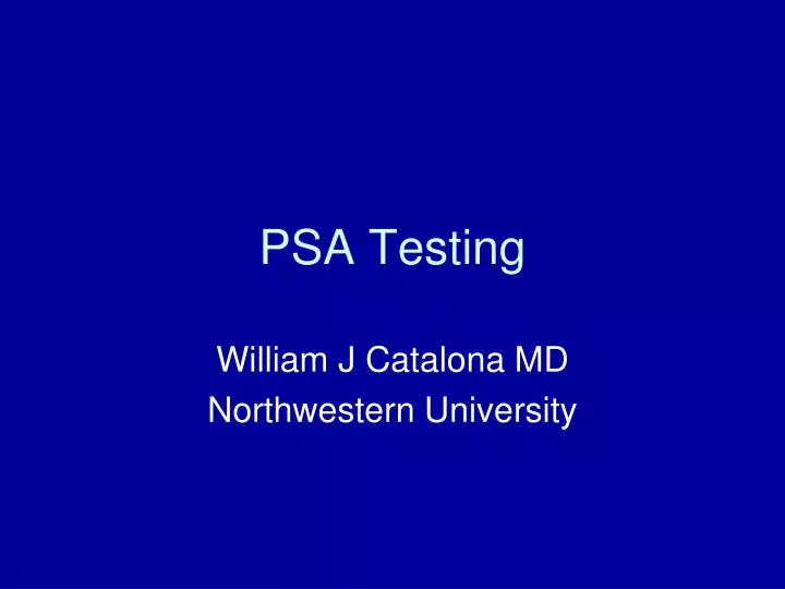 PPT - PSA Testing PowerPoint Presentation, free download - ID:6897032