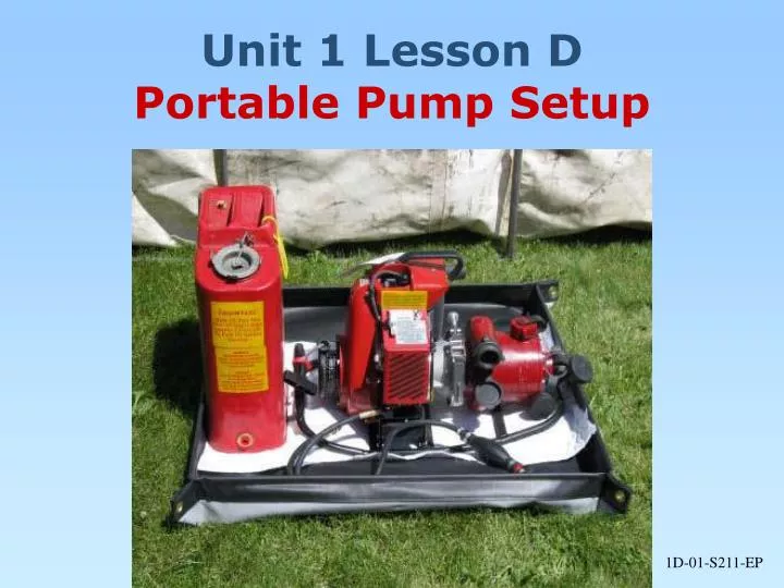 PPT - Unit 1 Lesson D Portable Pump Setup PowerPoint Presentation, free ...