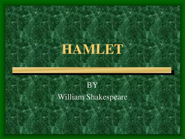 PPT - HAMLET PowerPoint Presentation, free download - ID:6898269