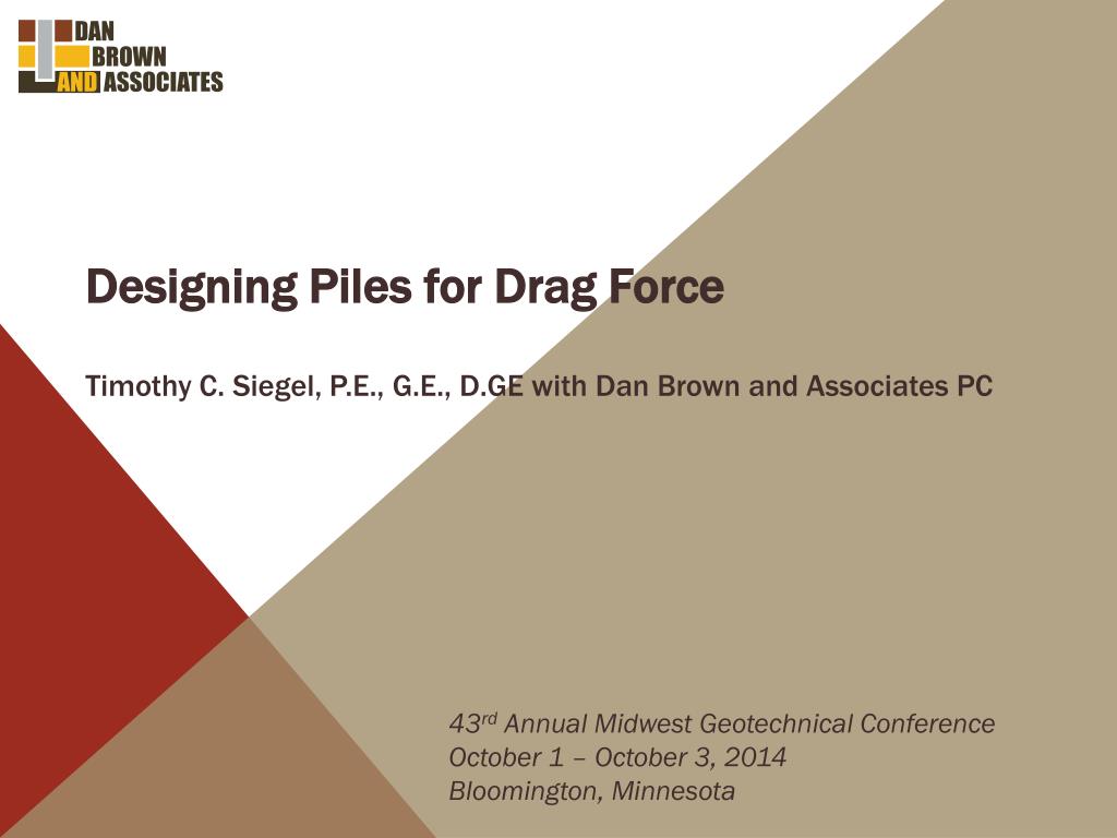 PPT - Designing Piles for Drag Force PowerPoint Presentation, free ...