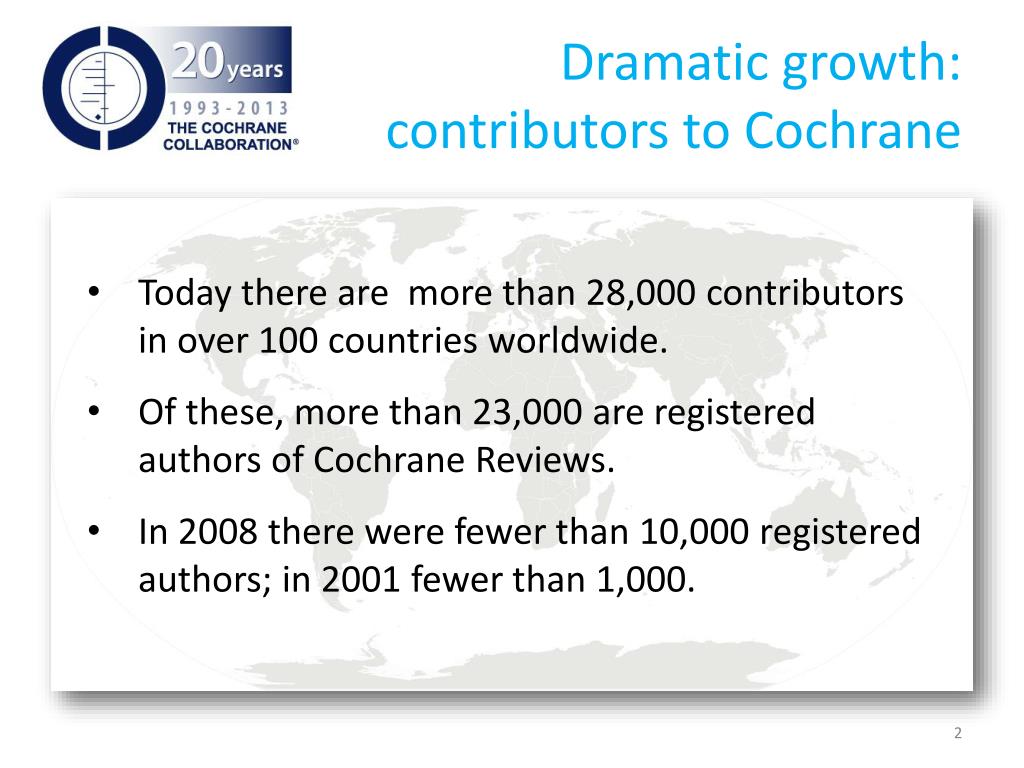 PPT - Cochrane: Global perspectives & challenges A new strategy to 2020 ...