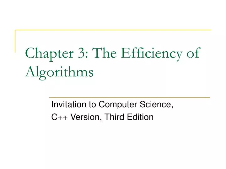Ppt Chapter 3 The Efficiency Of Algorithms Powerpoint Presentation