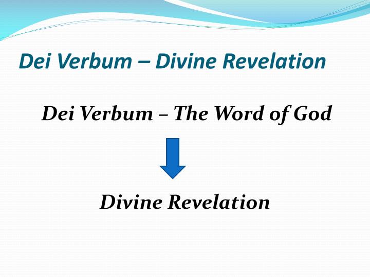PPT - Dei Verbum PowerPoint Presentation - ID:6898946