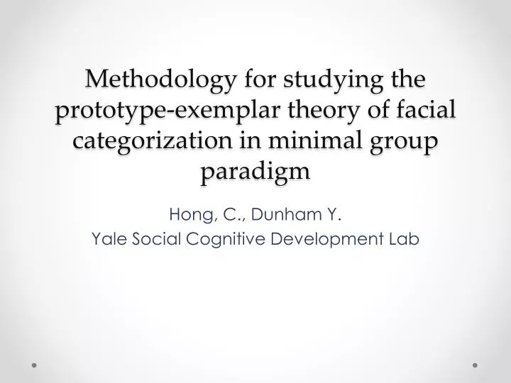 PPT - Hong, C., Dunham Y. Yale Social Cognitive Development Lab ...