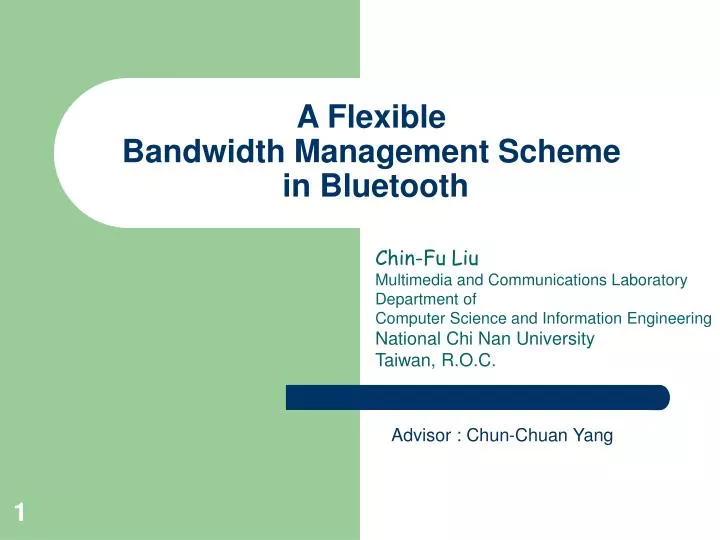 PPT - A Flexible Bandwidth Management Scheme in Bluetooth PowerPoint ...