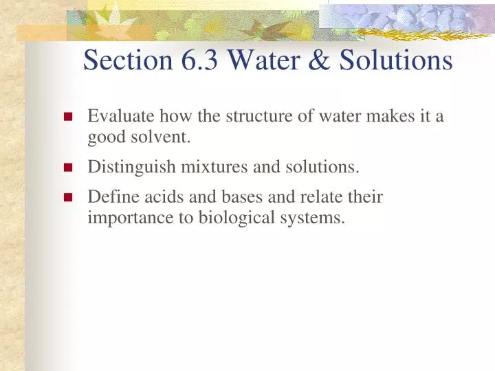 PPT - Section 6.3 Water & Solutions PowerPoint Presentation, free ...