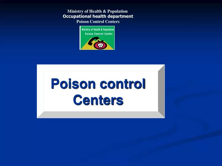 PPT - Poison control Centers PowerPoint Presentation, free download ...