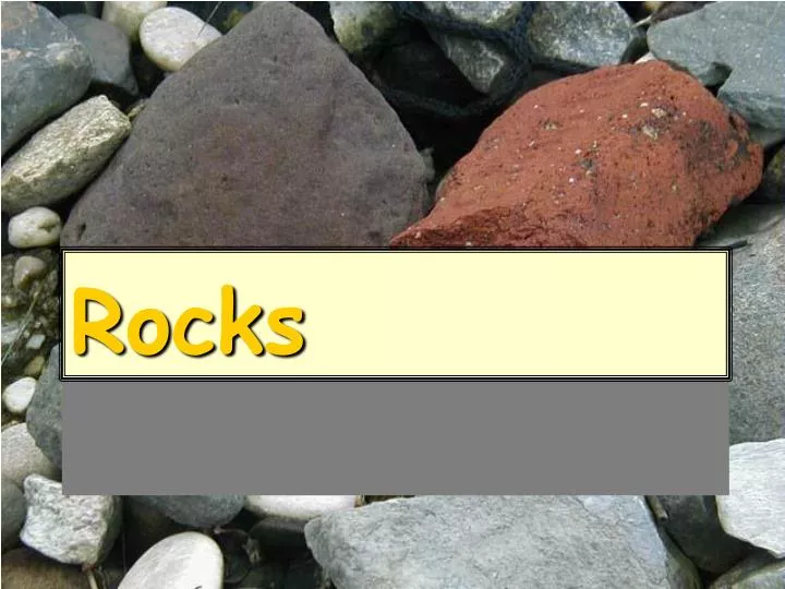 PPT - Rocks PowerPoint Presentation, free download - ID:6902425