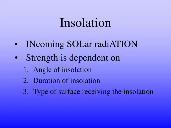 PPT - Insolation PowerPoint Presentation, free download - ID:6902458