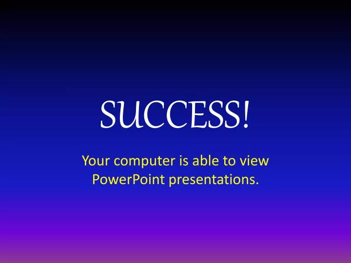 PPT - SUCCESS! PowerPoint Presentation, free download - ID:6902471