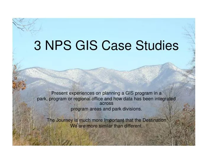 PPT - 3 NPS GIS Case Studies PowerPoint Presentation, free download ...