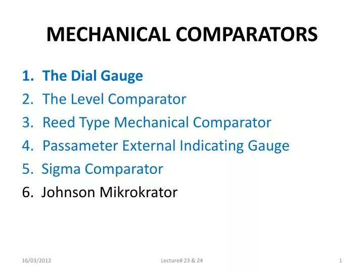 PPT - MECHANICAL COMPARATORS PowerPoint Presentation, free download ...