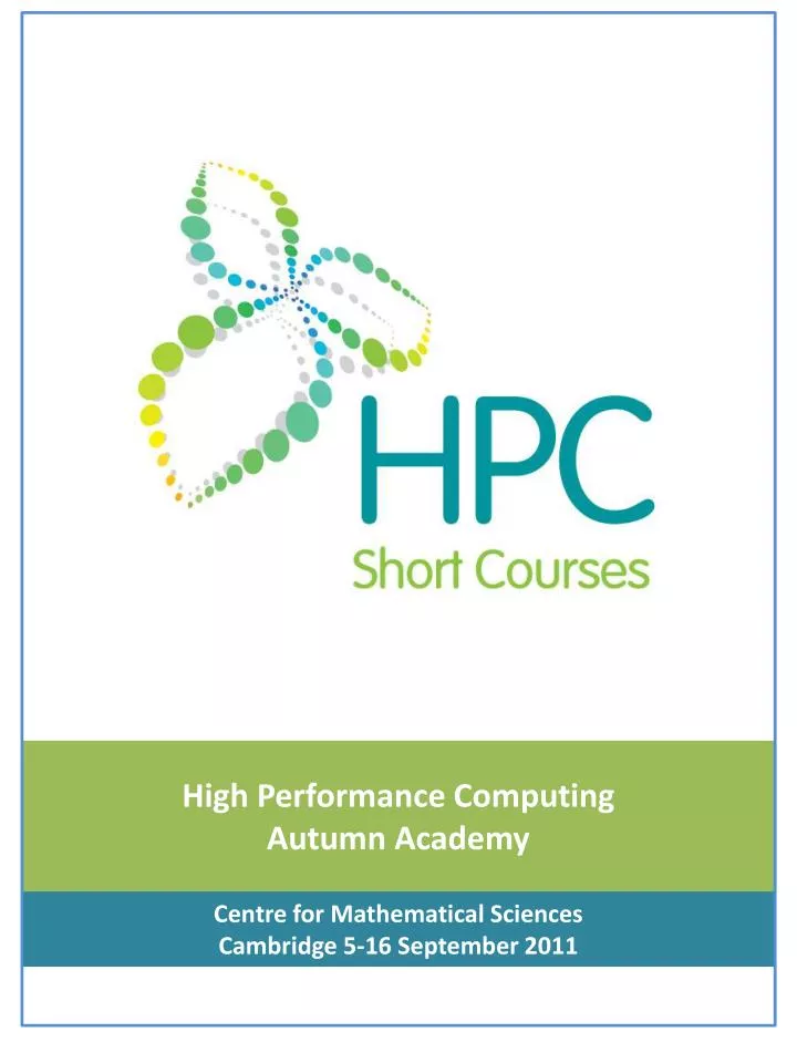 PPT - Centre for Mathematical Sciences Cambridge 5-16 September 2011 ...