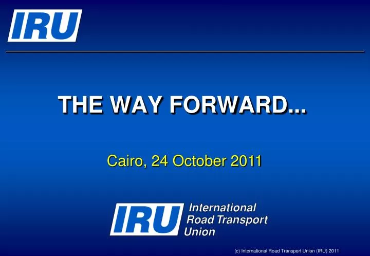 PPT - THE WAY FORWARD... PowerPoint Presentation, free download - ID ...