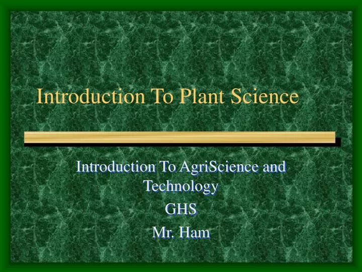 PPT - Introduction To Plant Science PowerPoint Presentation, free ...