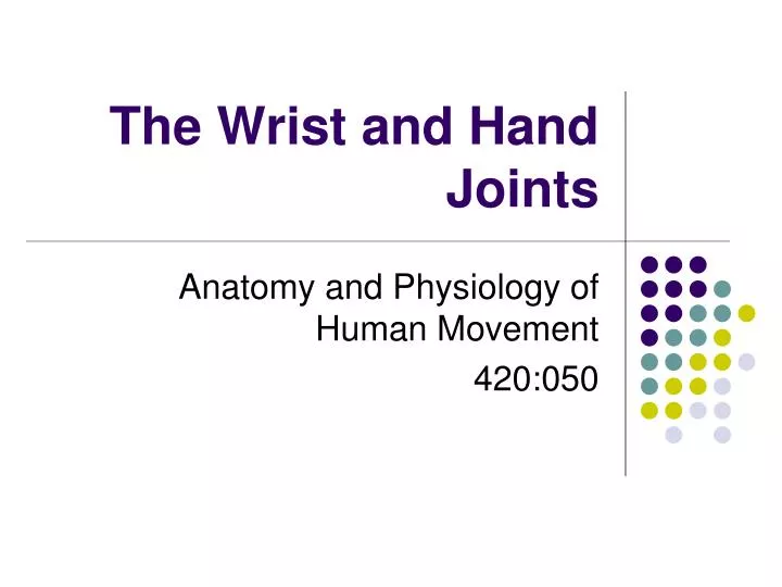 Ppt Anatomy Of The Hand And Wrist Powerpoint