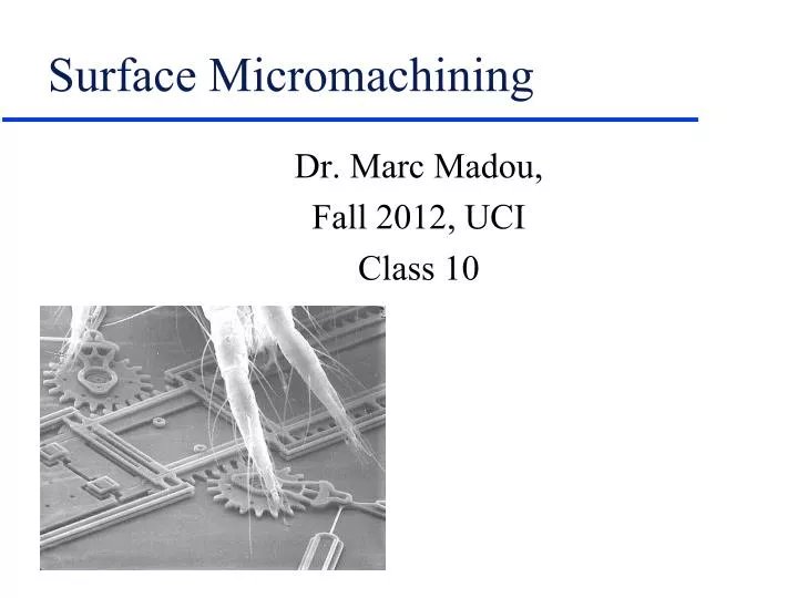 PPT - Surface Micromachining PowerPoint Presentation, free download ...