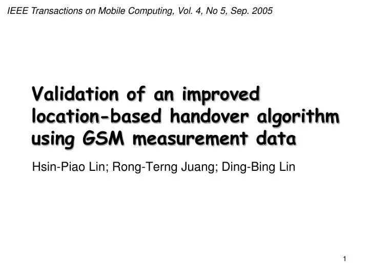 PPT - Validation of an improved location-based handover algorithm using GSM measurement data ...