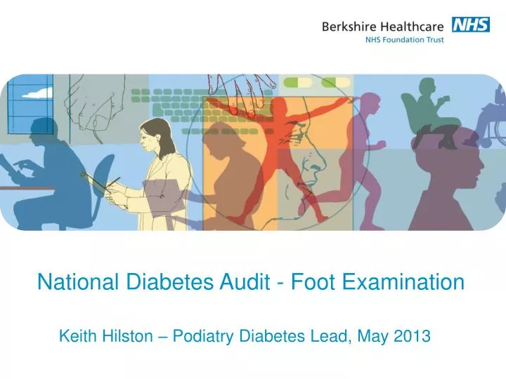 PPT - National Diabetes Audit - Foot Examination PowerPoint ...