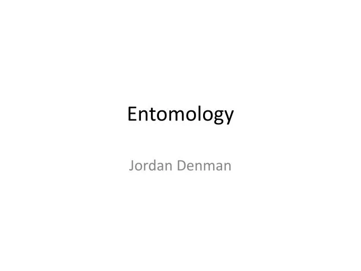PPT - Entomology PowerPoint Presentation, free download - ID:6907335