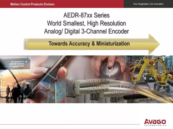 PPT - AEDR-87xx Series World Smallest, High Resolution Analog/ Digital ...