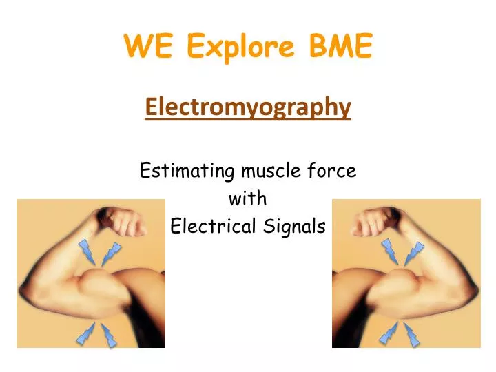 PPT - WE Explore BME PowerPoint Presentation, free download - ID:6907770