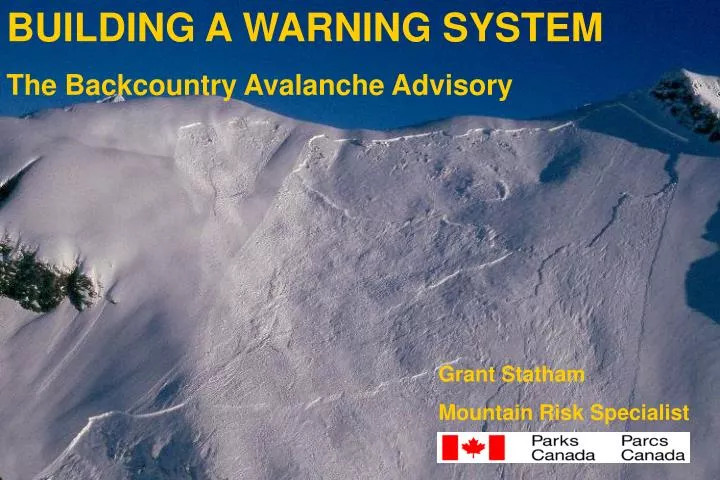 PPT - BUILDING A WARNING SYSTEM The Backcountry Avalanche Advisory ...