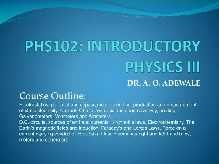 PPT - PHS102: INTRODUCTORY PHYSICS III PowerPoint Presentation, free ...