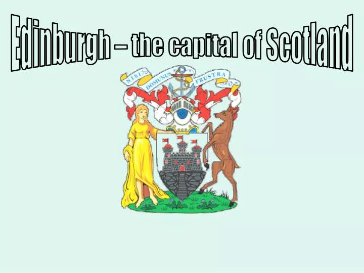 PPT - Edinburgh – the capital of Scotland PowerPoint Presentation, free ...