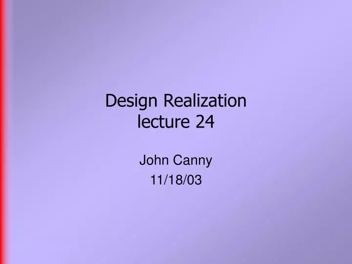 PPT - Design Realization lecture 24 PowerPoint Presentation, free ...