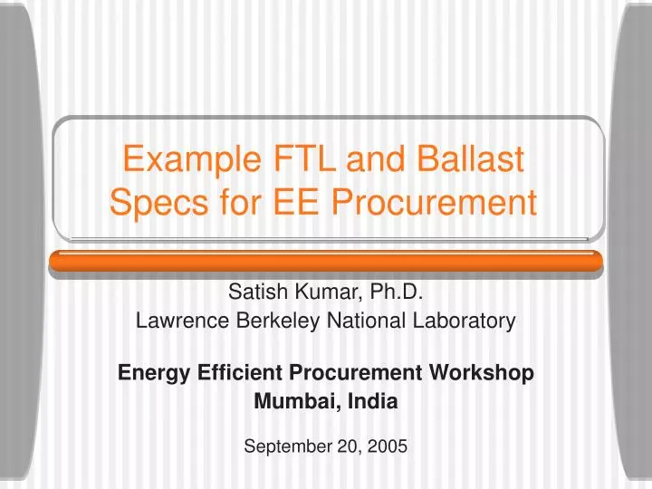 PPT - Example FTL and Ballast Specs for EE Procurement PowerPoint ...