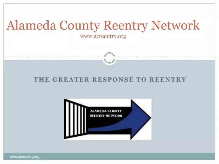 PPT - Alameda County Reentry Network acreentry PowerPoint Presentation ...
