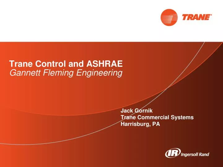 PPT - Trane Control and ASHRAE Gannett Fleming Engineering PowerPoint ...