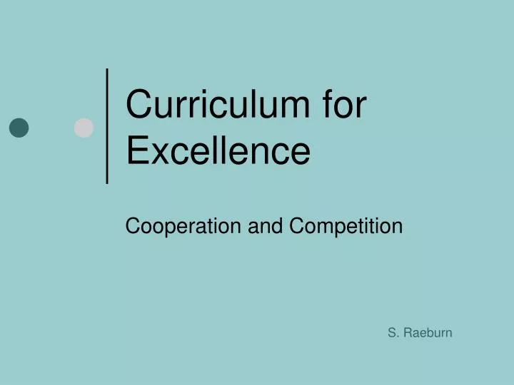 PPT - Curriculum for Excellence PowerPoint Presentation, free download ...