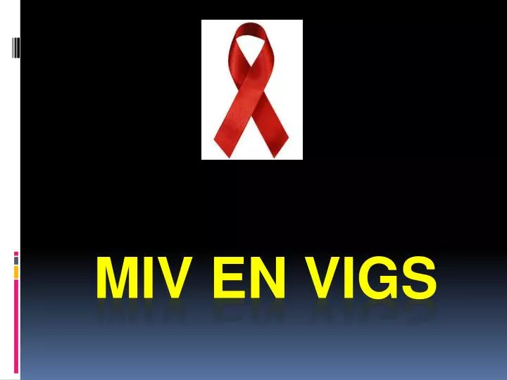 PPT - MIV en vigs PowerPoint Presentation, free download - ID:6910363