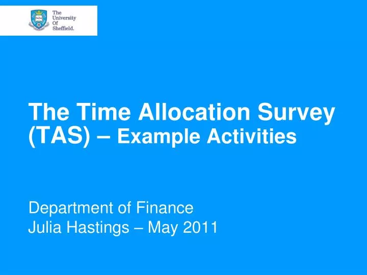 PPT - The Time Allocation Survey (TAS) – Example Activities PowerPoint ...