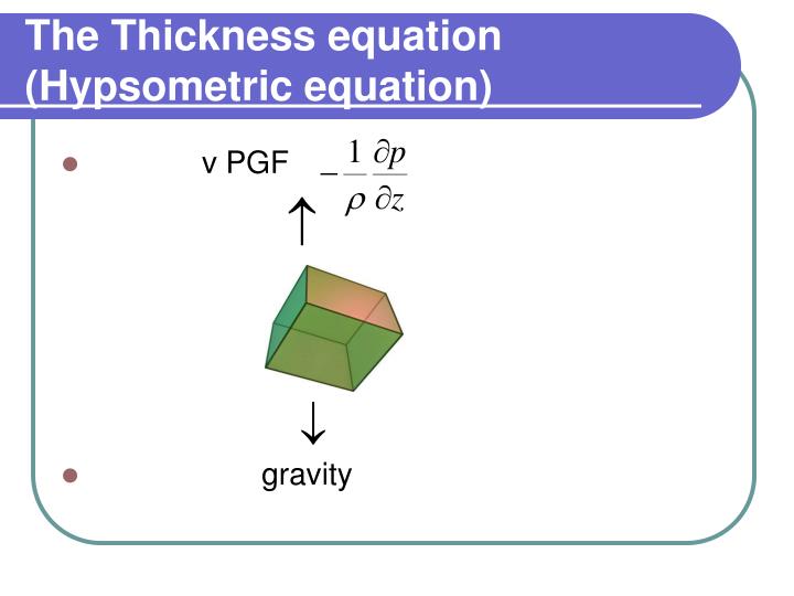 PPT - The Thickness equation (Hypsometric equation) PowerPoint ...