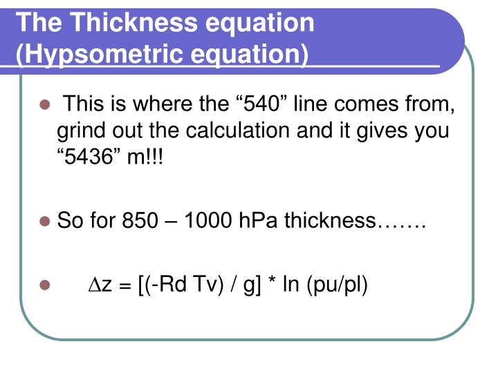 PPT - The Thickness equation (Hypsometric equation) PowerPoint ...