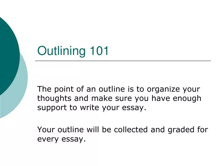 PPT - Outlining 101 PowerPoint Presentation, free download - ID:6911247