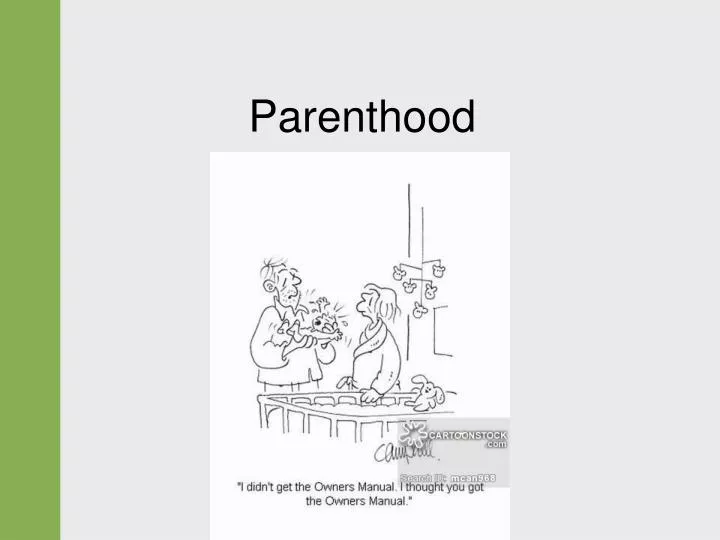 PPT - Parenthood PowerPoint Presentation, free download - ID:6911392