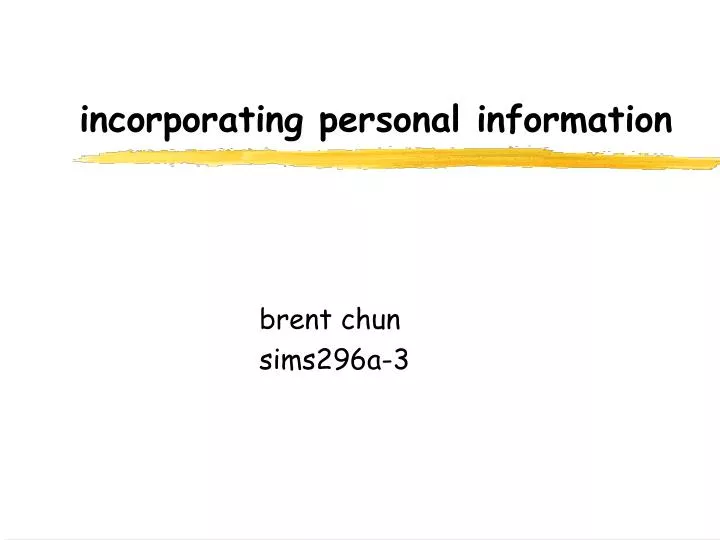 PPT - incorporating personal information PowerPoint Presentation, free ...