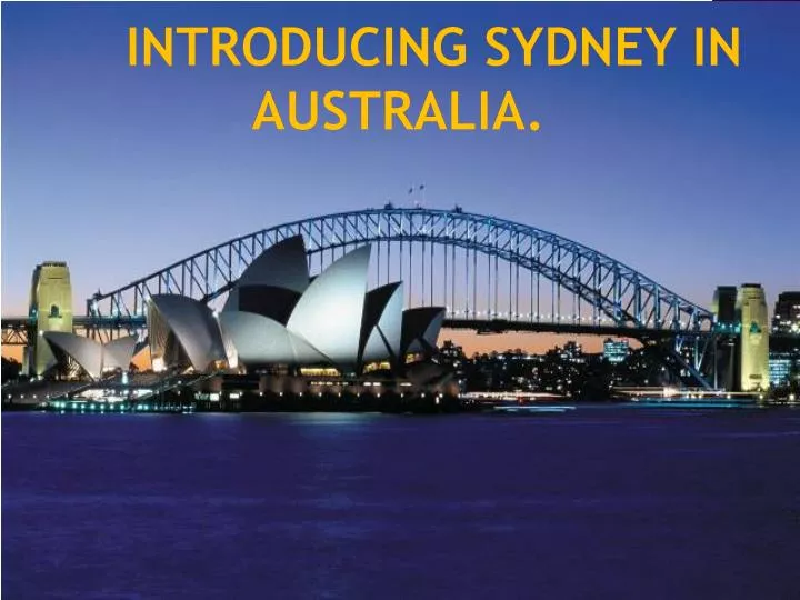 PPT - Introducing Sydney in australia . PowerPoint Presentation, free ...