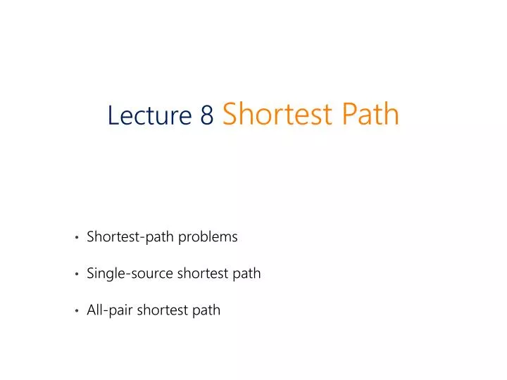 PPT - Shortest-path problems Single-source shortest path All-pair ... PPT - Shortest-path problems Single-source shortest path All-pair ...