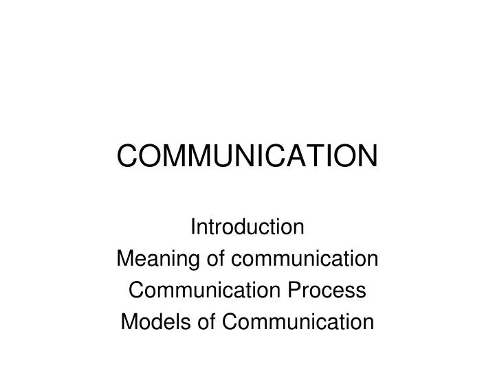 PPT - COMMUNICATION PowerPoint Presentation, free download - ID:6912543