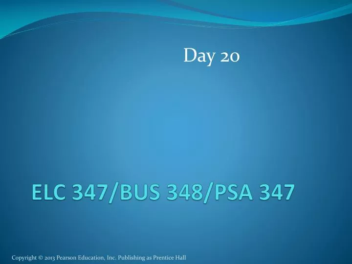 PPT - ELC 347/BUS 348/ PSA 347 PowerPoint Presentation, free download ...