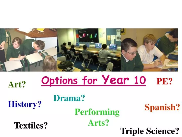 PPT - Options for Year 10 PowerPoint Presentation, free download - ID ...