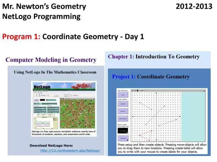 PPT - Mr. Newton’s Geometry 2012-2013 NetLogo Programming PowerPoint ...