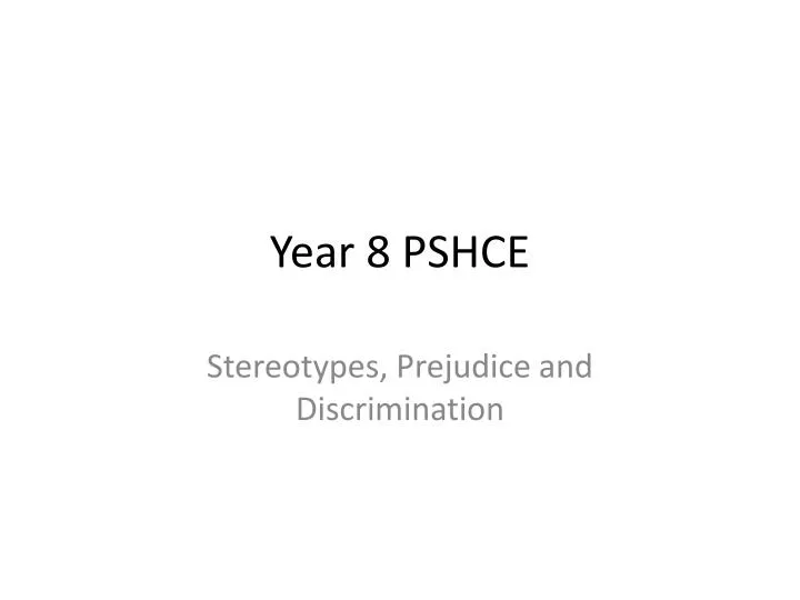 PPT - Year 8 PSHCE PowerPoint Presentation, free download - ID:6914662